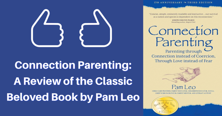 Connection Parenting: A Review Of The Classic, Beloved Book – Kindred ...