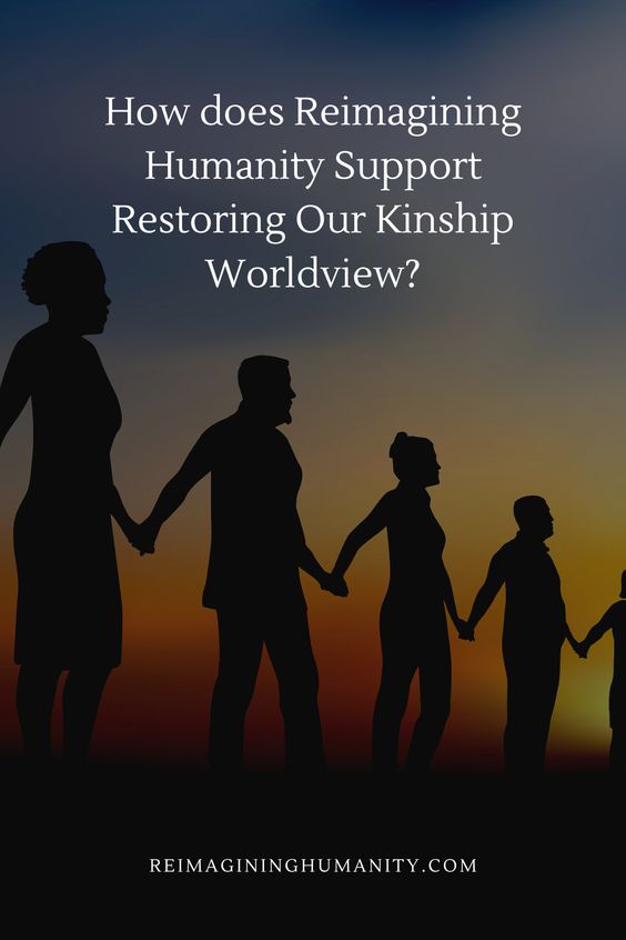 Why Reimagine Humanity? And How The New Short Film Can Help – Kindred Media