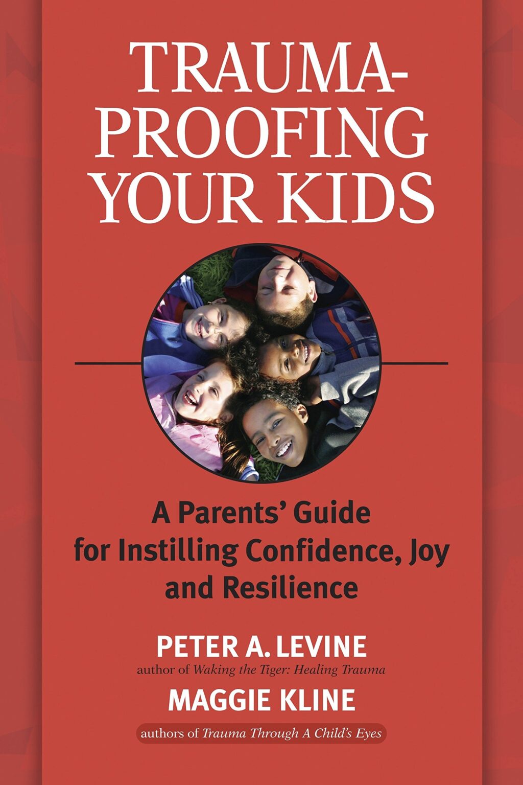 Trauma-Proofing Your Kids: Addressing Grief And Trauma In Healthy Ways ...